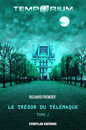 Le trésor du Télémaque: Tome 2 eBook : Fremder, Richard: Amazon.fr ...