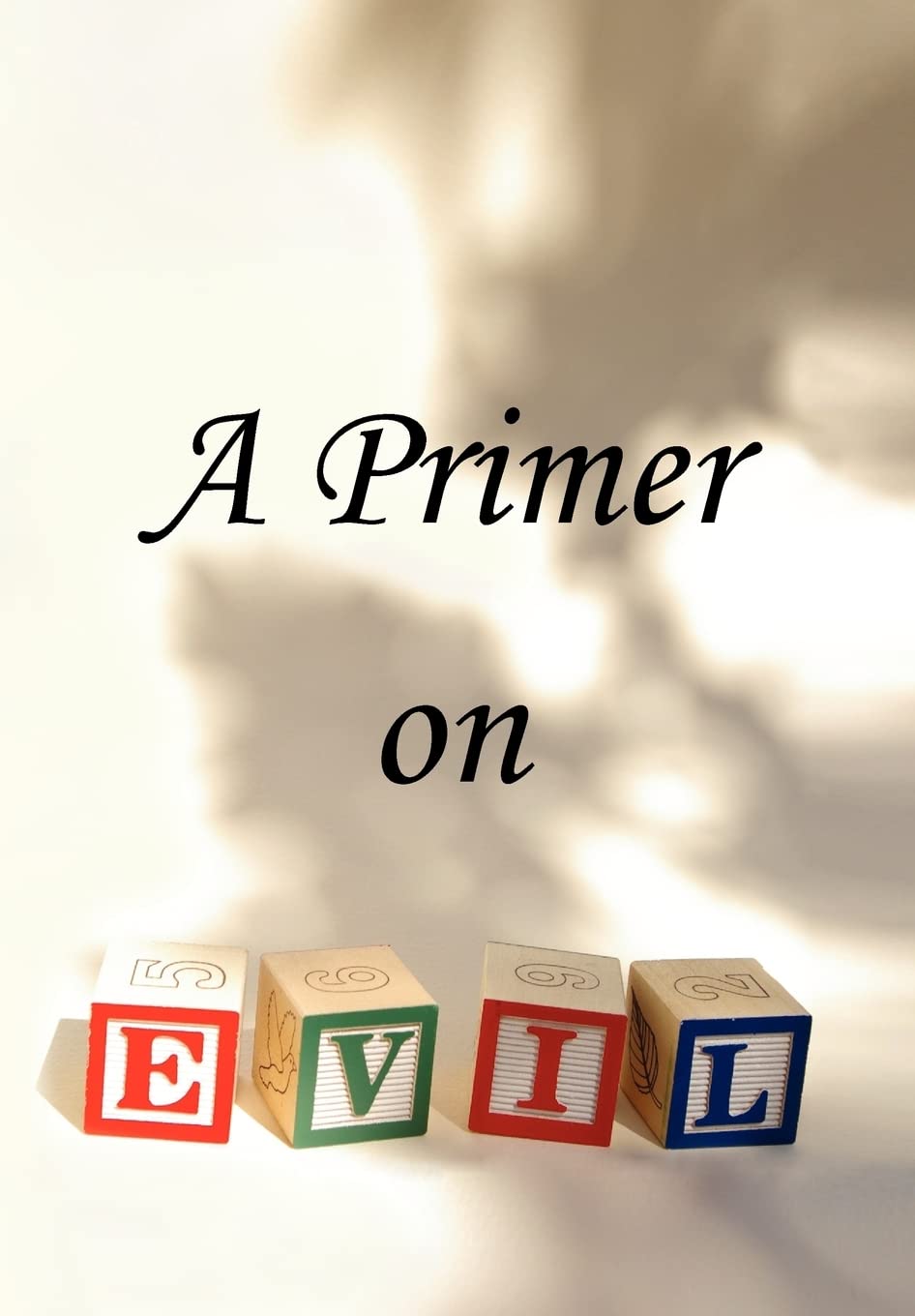 Book review of A Primer on Evil - Readers' Favorite: Book Reviews and ...