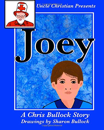 Joey: A Chris Bullock Story: Bullock, Chris: 9781987891683: Amazon.com ...