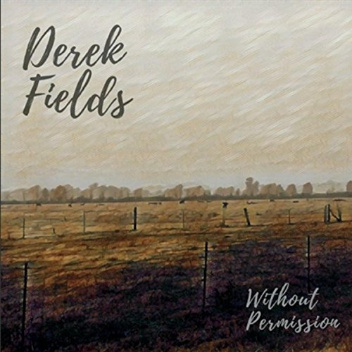 Play Without Permission by Derek Fields on Amazon Music