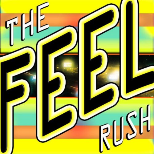 Amazon.co.jp: Feel the Rush : Feel The Rush: デジタルミュージック