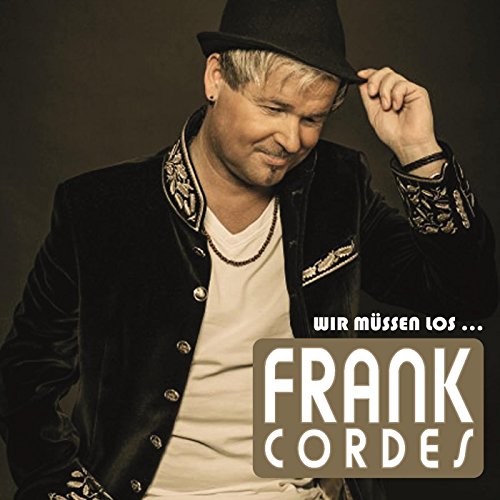 Wir müssen los... von Frank Cordes bei Amazon Music - Amazon.de