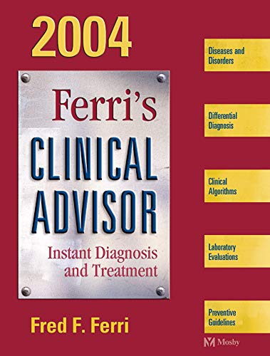 Amazon.com: Ferri's Clinical Advisor 2004: Instant Diagnosis and ...