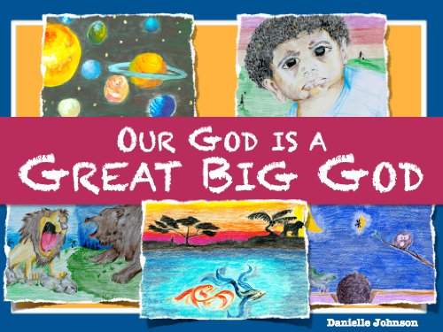 Our God is a Great Big God - Kindle edition by Johnson, Danielle ...