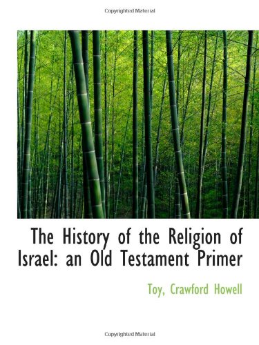 Amazon.com: The History of the Religion of Israel: an Old Testament ...