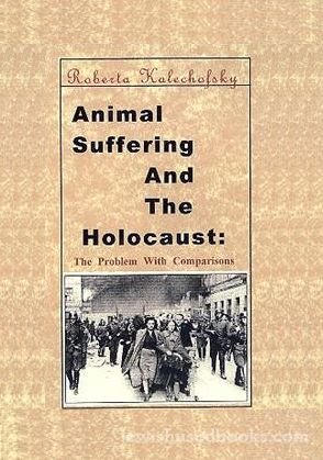 Animal Suffering and the Holocaust: The Problem With Comparisons ...