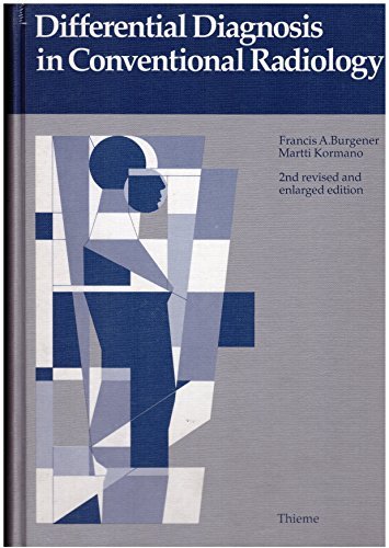 Differential Diagnosis in Conventional Radiology: 9780865773462 ...