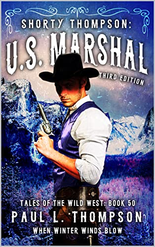 When Winter Winds Blow : A Western Adventure Novel (Shorty Thompson: U ...