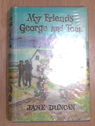 My Friends George and Tom: Jane Duncan: 9780312557553: Amazon.com: Books