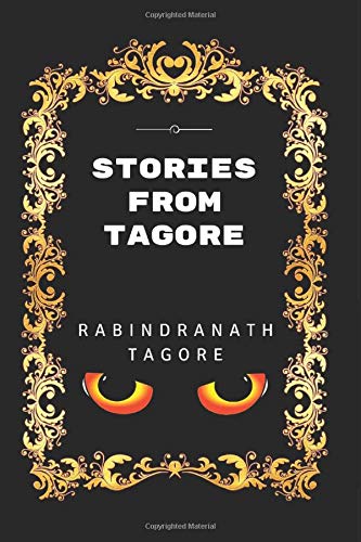 Stories from Tagore: By Rabindranath Tagore - Illustrated: Rabindranath ...