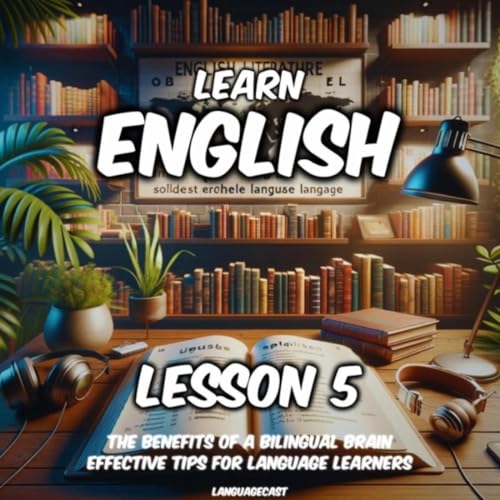 Amazon.com: Learn English, Lesson 5: The Benefits of a Bilingual Brain ...