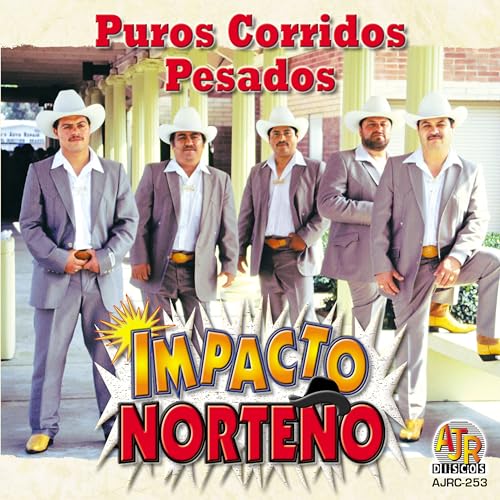 Amazon Music - Impacto NortenoのPuros Corridos Pesados - Amazon.co.jp