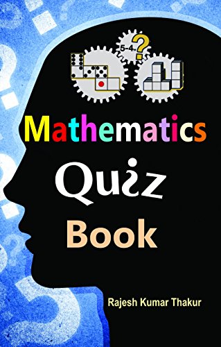 Mathematics Quiz Book eBook : THAKUR, RAJESH KUMAR: Amazon.in: Kindle Store
