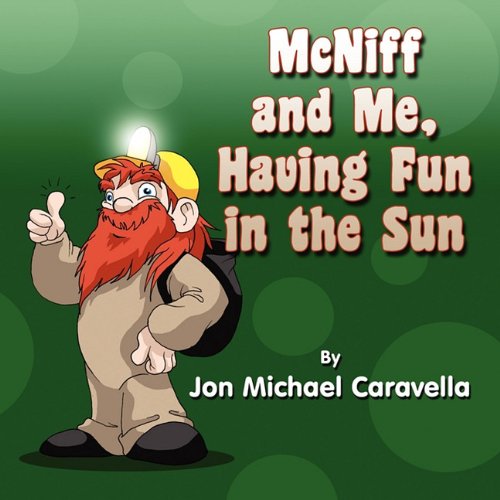 McNiff and Me, Having Fun in the Sun: Caravella, Jon Michael, Steckler ...