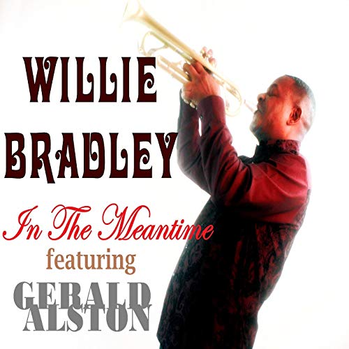 Play In The Meantime (feat. Gerald Alston) by Willie Bradley feat ...