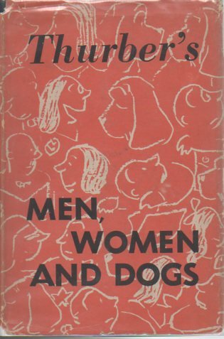 Thurber's Men, Women and Dogs: A Book of Drawings (1st edition ...