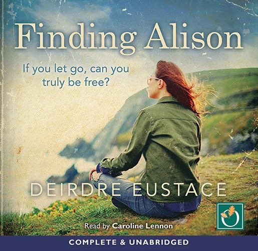 Finding Alison: Eustace, Deirdre, Lennon, Caroline: 9781787067752 ...