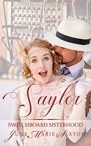 Saylor (The Switchboard Sisterhood Book 3) - Kindle edition by Saxton ...