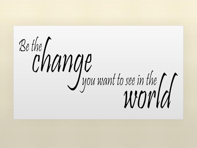 BE The Change You Want to See in The World 077 Vinyl Wall Qoutes ...