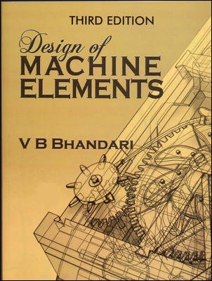 Design of Machine Elements third edition (Used): V B Bhandari: Amazon ...