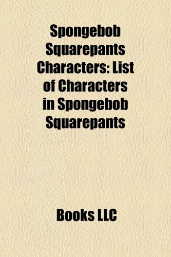 Spongebob Squarepants Characters: List of Characters in Spongebob ...