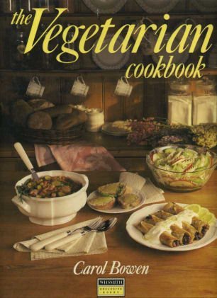 The Vegetarian Cook Book (WHSMITH Exclusive Books) : BOWEN, Carol ...