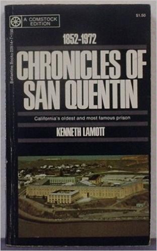 The Chronicles of San Quentin: Kenneth Lamott: 9780345028143: Amazon ...