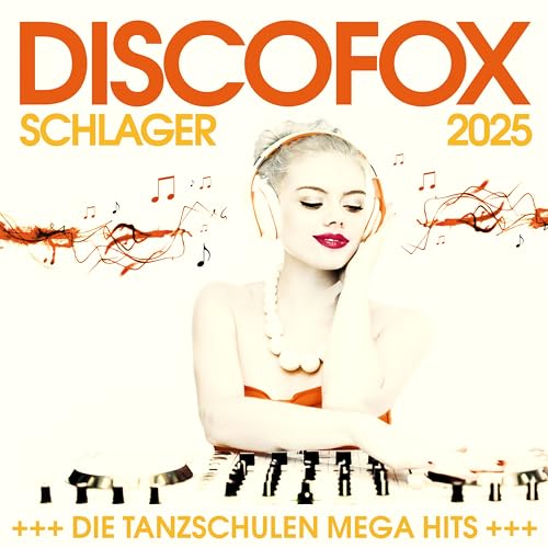 Play Discofox Schlager 2025 - Die Tanzschulen Mega Hits by VARIOUS ...