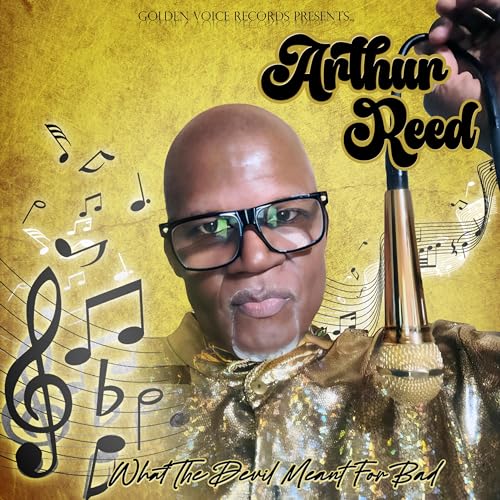 Play What The Devil Meant For Bad by Arthur Reed on Amazon Music
