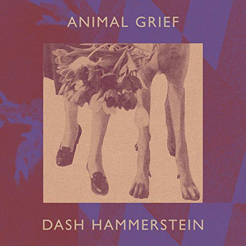 Animal Grief by Dash Hammerstein on Amazon Music - Amazon.co.uk