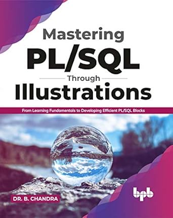 Mastering PL/SQL Through Illustrations: From Learning Fundamentals to ...