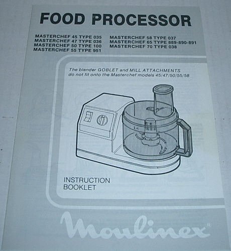 Instruction Booklet: Moulinex Masterchef Food Processor 45,47,50,55,58 ...