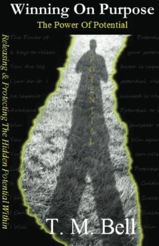 Winning On Purpose ~ The Power of Potential: The Power of Potential ...