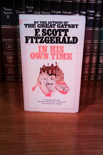 F. Scott Fitzgerald in his own time: A miscellany: Bruccoli, Matthew ...