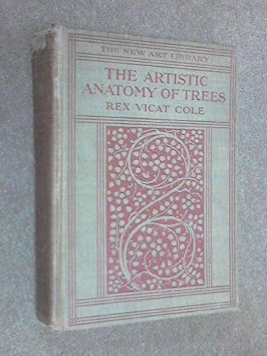 The artistic anatomy of trees,: Their structure & treatment in painting ...