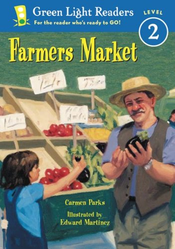 Farmers Market (Green Light Readers Level 2): Parks, Carmen, Martinez ...
