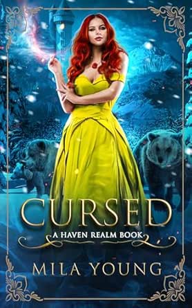 Amazon.com: Cursed (Haven Realm Chronicles Book 2) eBook : Young, Mila ...