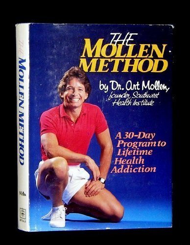The Mollen Method: A 30-Day Program to Lifetime Health Addiction ...