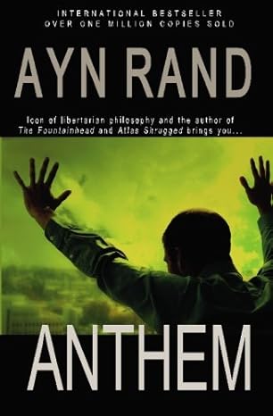 Anthem: Amazon.co.uk: Rand, Ayn: 9781451578157: Books