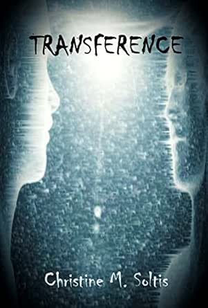 Amazon.com: Transference (Transfer Series Book 1) eBook : Soltis ...
