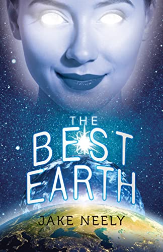 The Best Earth - Kindle edition by Neely, Jake. Literature & Fiction ...