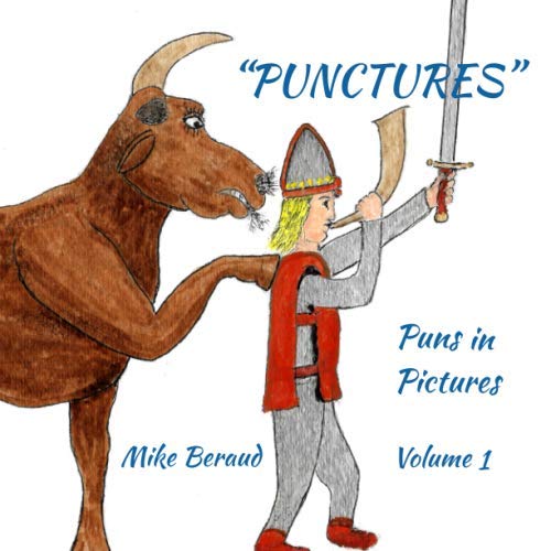 Punctures: Puns in Pictures (Punctures volume 1): Beraud, Mike ...