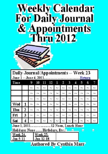 Amazon.com: Weekly Calendar For Daily Journal & Appointments Thru 2012 ...