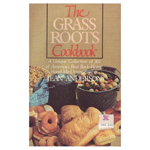The Grass Roots Cookbook: Jean Anderson: 9780812963304: Amazon.com: Books
