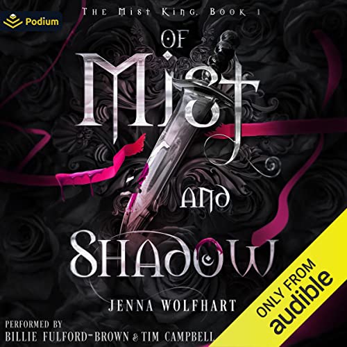 Of Mist and Shadow: The Mist King, Book 1 (Audio Download): Jenna ...