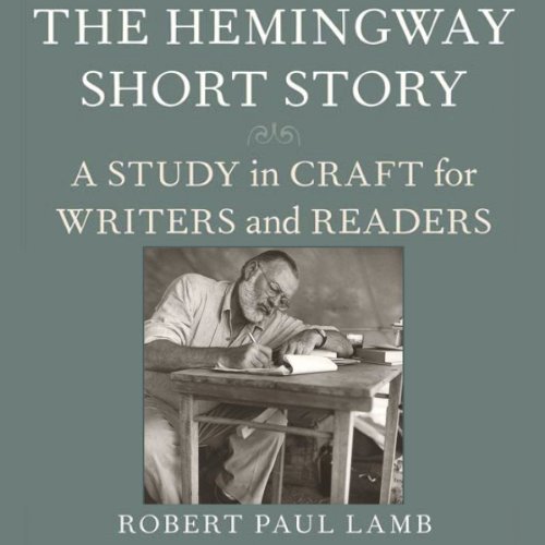 Amazon.com: The Hemingway Short Story: A Study in Craft for Writers and ...