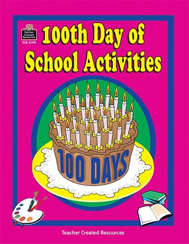 100th Day of School Activities: Blecher-Sass, Hope: 9781576901991 ...