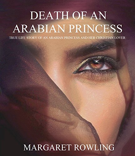 Amazon.com: Death of an Arabian Princess: True love story of an Arabian ...