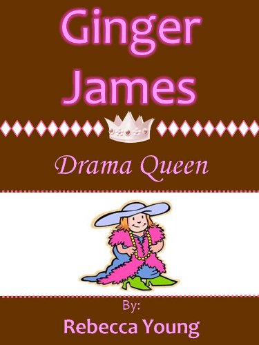 Ginger James: Drama Queen eBook : Young, Rebecca: Amazon.ca: Kindle Store