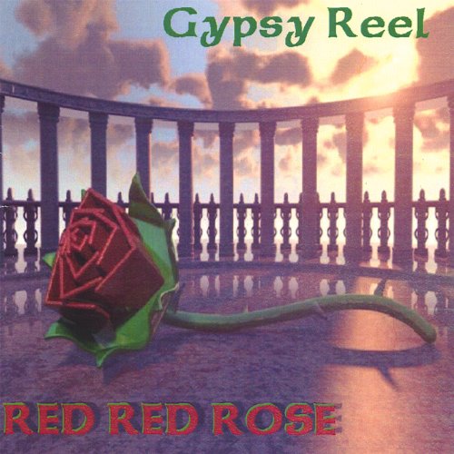 Play Red Red Rose by Gypsy Reel on Amazon Music
